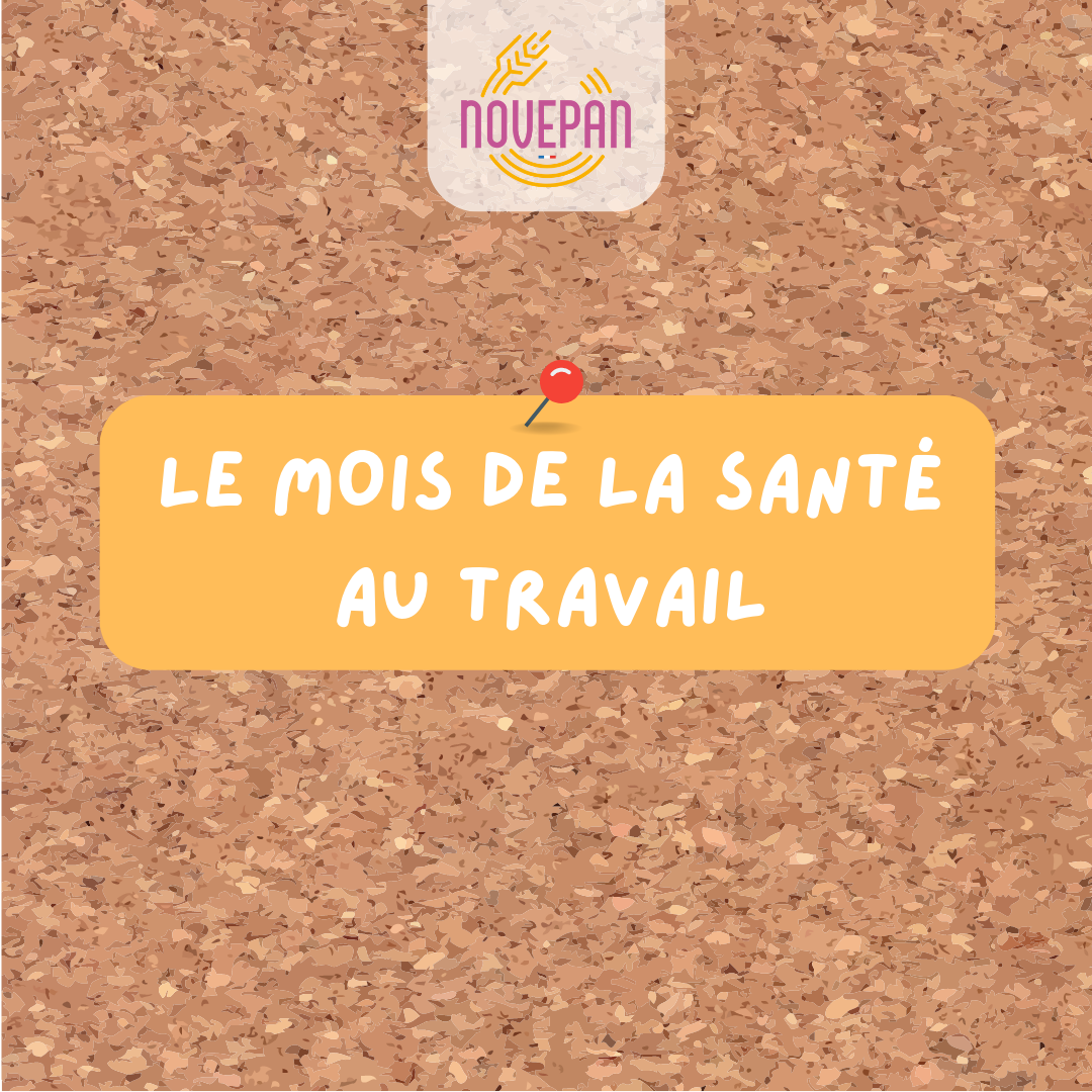 Le mois de la santé au travail - NOVEPAN | Fabricant français | PAIN ...